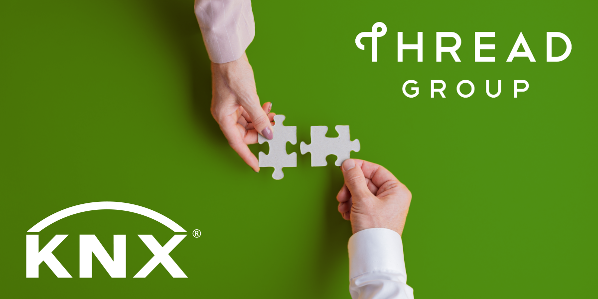 Thread Becomes Partner of the KNX-IoT Startup Incubator Program – KNX ...